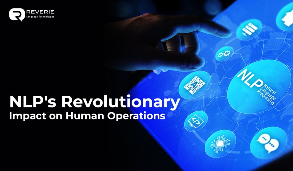 NLP's Revolutionary Impact on Human Operations