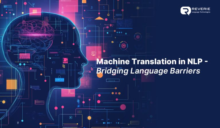 Machine Translation and NLP - Breaking Language Barriers