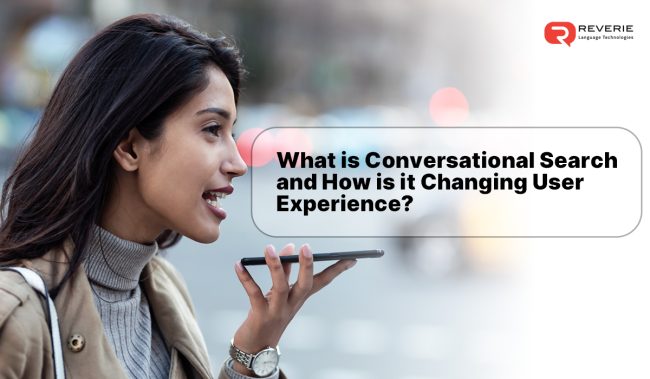 Transforming User Experience with Conversational Search